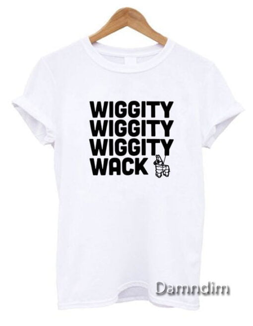 Wiggity Wack Baby Funny Graphic Tees, Funny Quotes Tee Shirts
