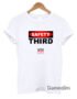Safety Third Funny Graphic Tees For men Women Size S-2xl