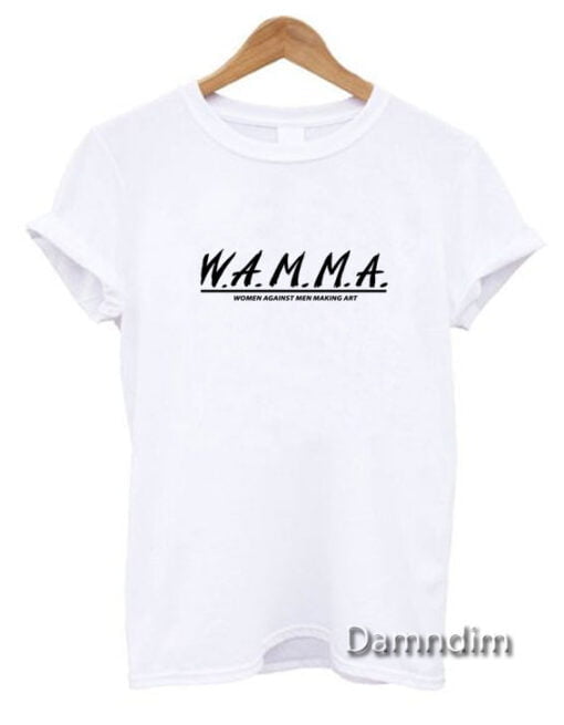 WAMMA Women Against Men Making Art Funny Graphic Tees For men Women ...