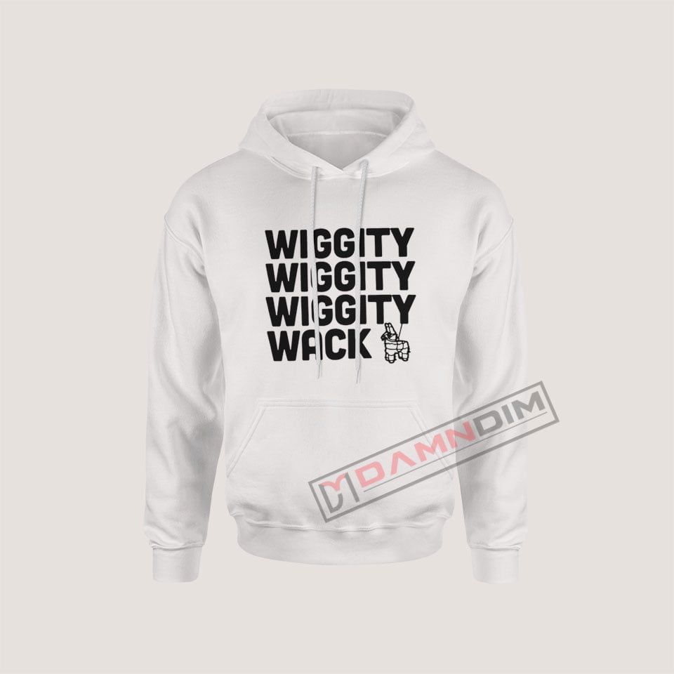 Hoodies Wiggity Wack Baby - damndim.com