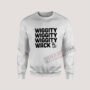 Sweatshirt Wiggity Wack Baby - damndim.com