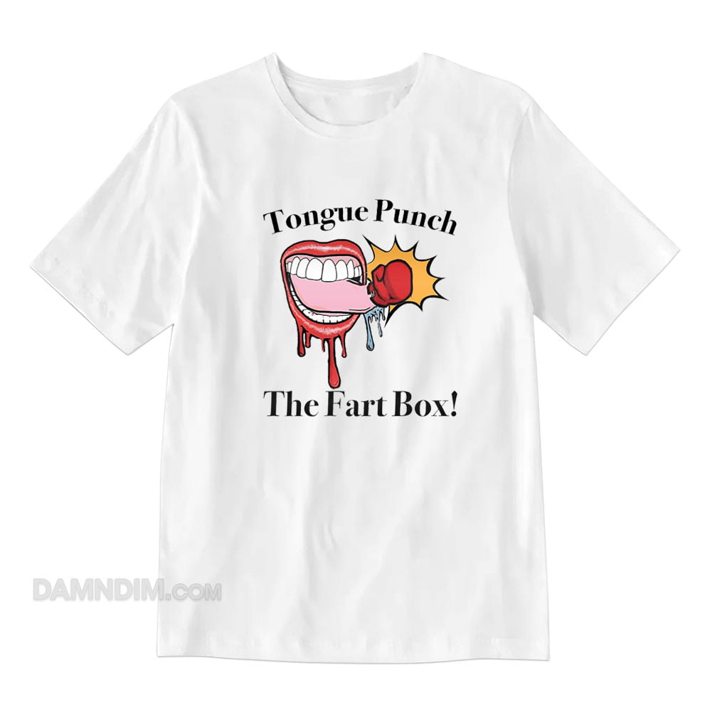 Tongue Punch My Fart Box T-Shirt