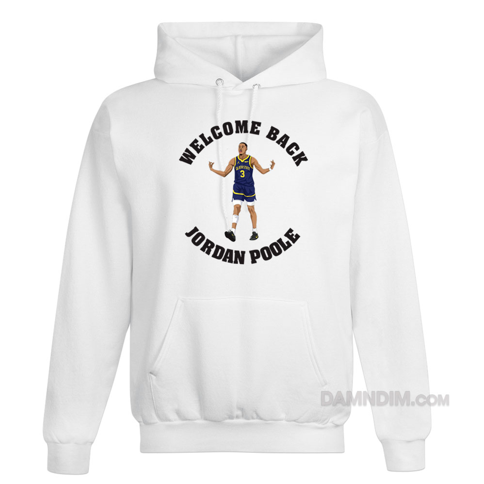 Welcome Back Jordan Poole Hoodie
