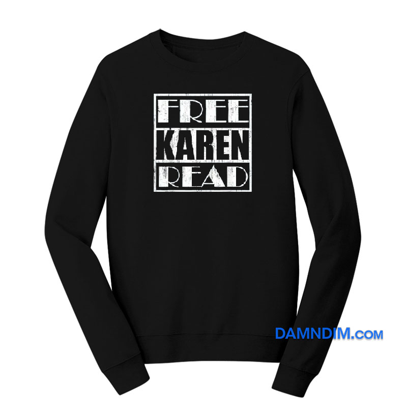 Free Karen Read Sweatshirt