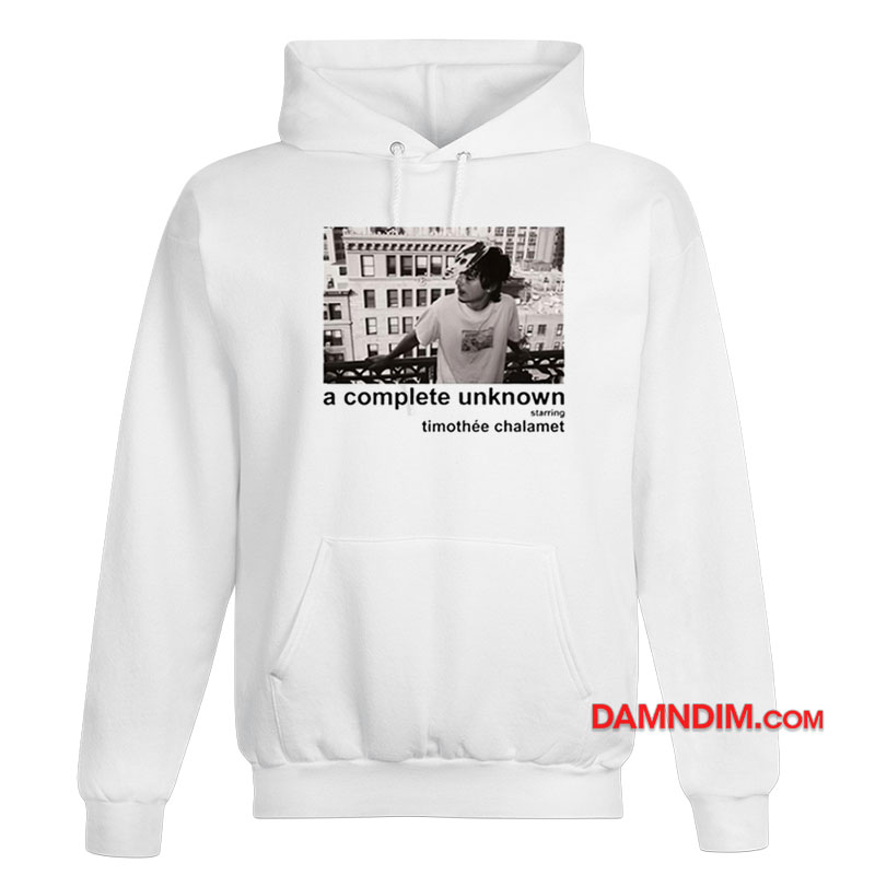 A Complete Unknown Starring Timothee Chalamet Hoodie