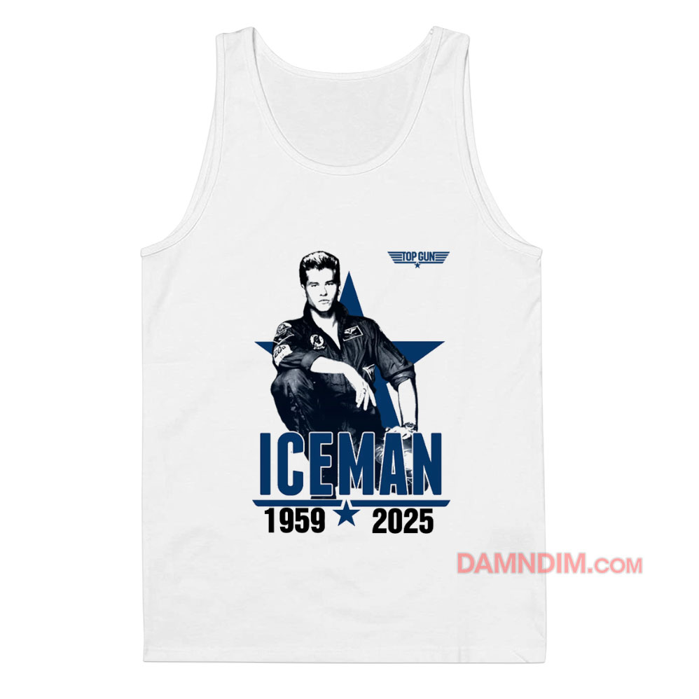 Rip Val Kilmer Iceman Top Gun 1959-2025 Tank Top